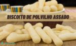 Biscoito de Polvilho Assado; conheça essa receita clássica e prática