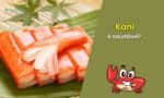 Kani é saudável? Saiba do que ele é feito e se faz mal à saúde